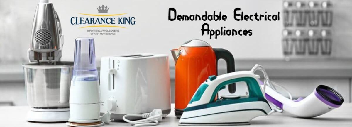 Latest News - Most Demandable Electrical Appliances at Wholesale Price